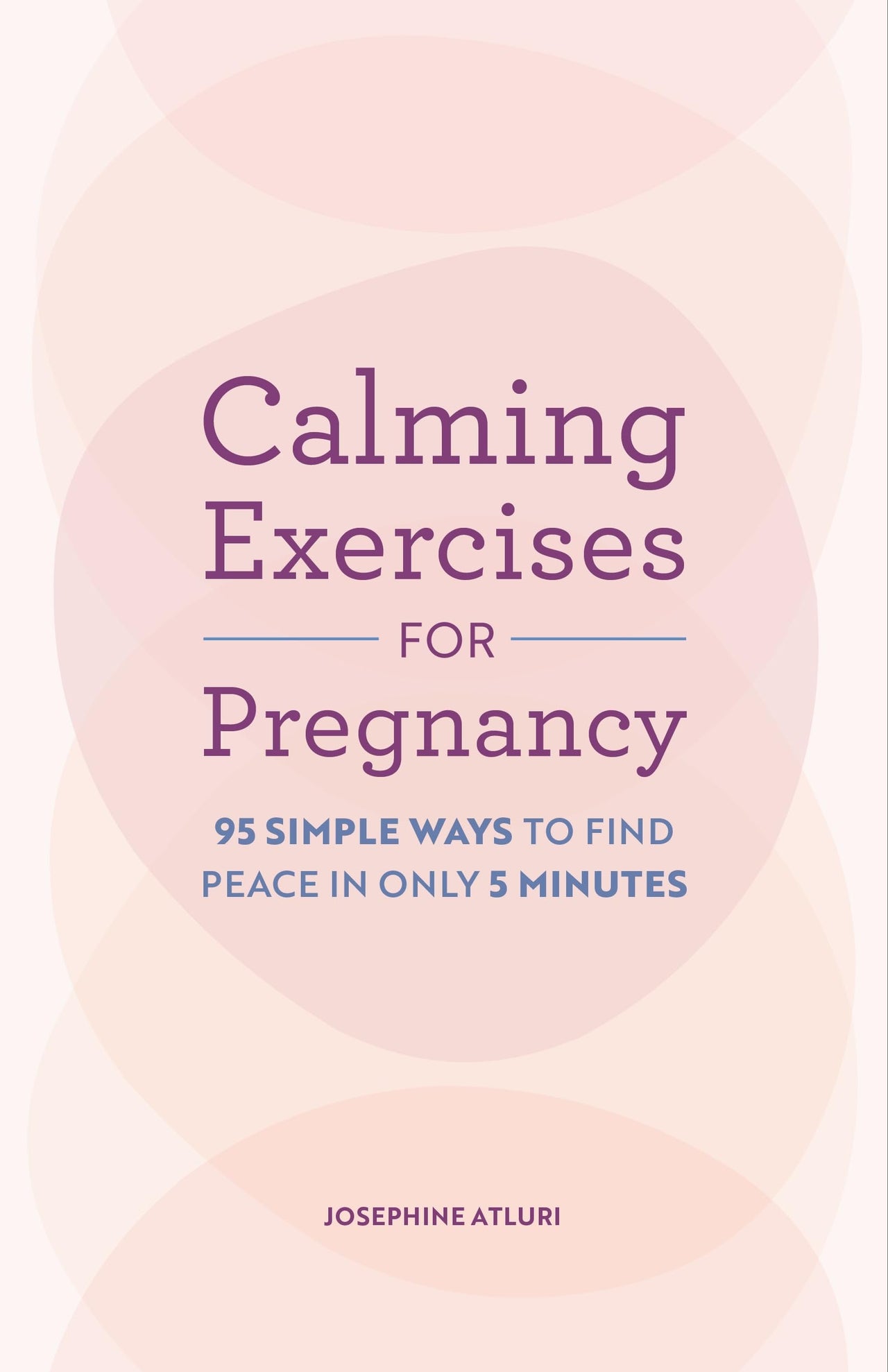 Calming Exercises for Pregnancy – 5-Minute Mindfulness Techniques ...